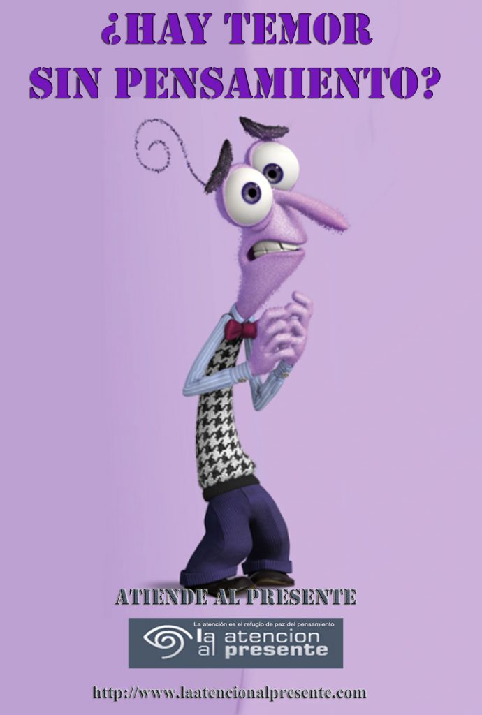 ¿Hay temor sin pensamientos? - La Atencion Al Presente basada en ...