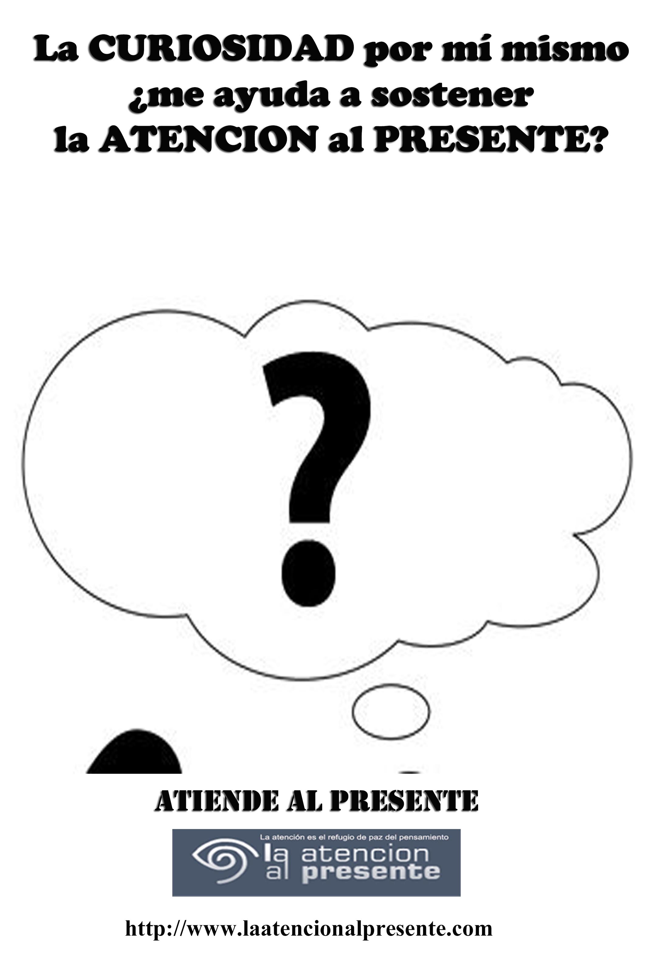 ¿La CURIOSIDAD por mí mismo me ayuda a sostener la A al P?